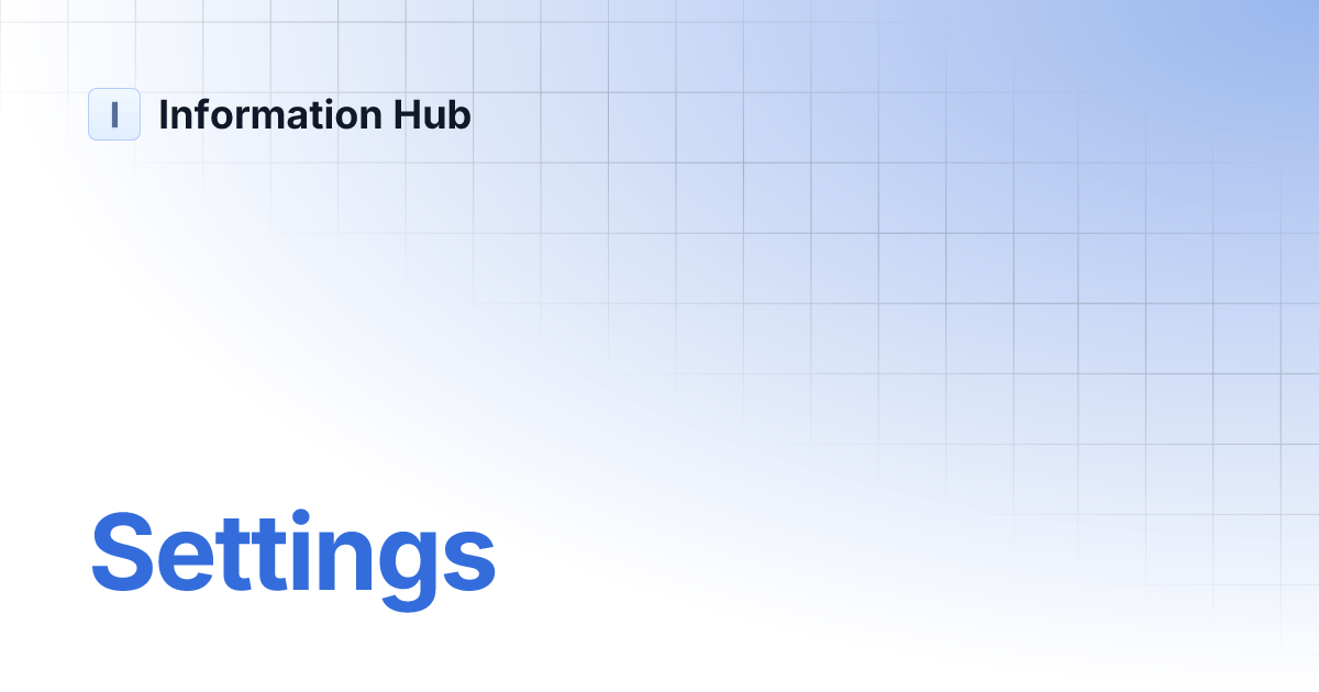 Settings | Information Hub